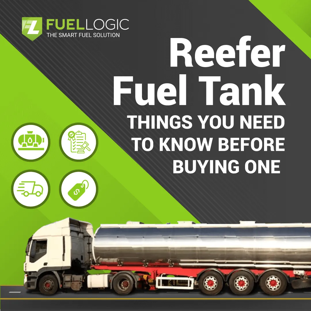 Reefer Fuel Tank: What You Need To Know Before Buying One