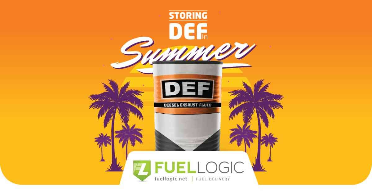 Storing Diesel Exhaust Fluid (DEF) in the Summer | Fuel Logic