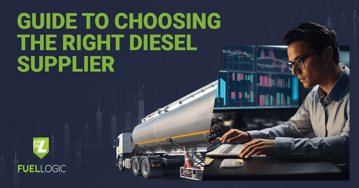 Guide to Choosing the Right Diesel Supplier | Fuel Logic