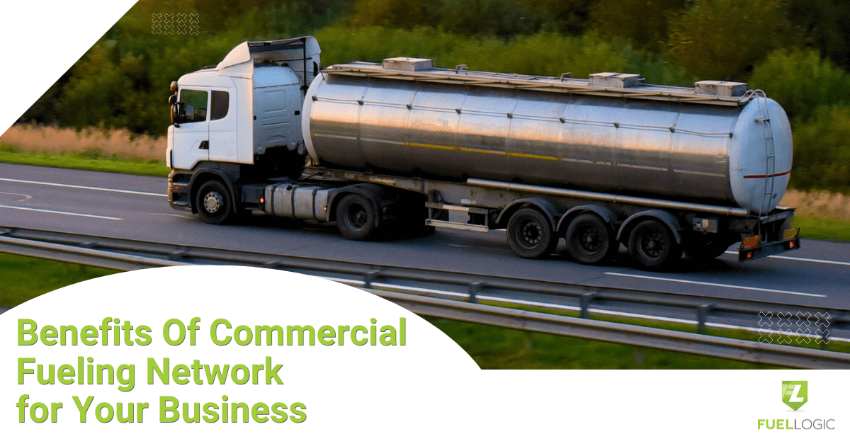 Commercial Fueling Network & How CFN Benefit Your Business