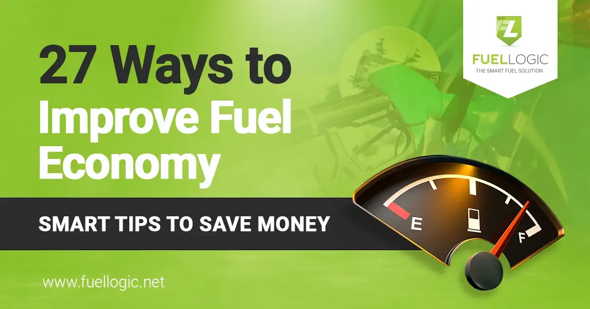 27 Ways to Improve Fuel Economy: Smart Tips to Save Money