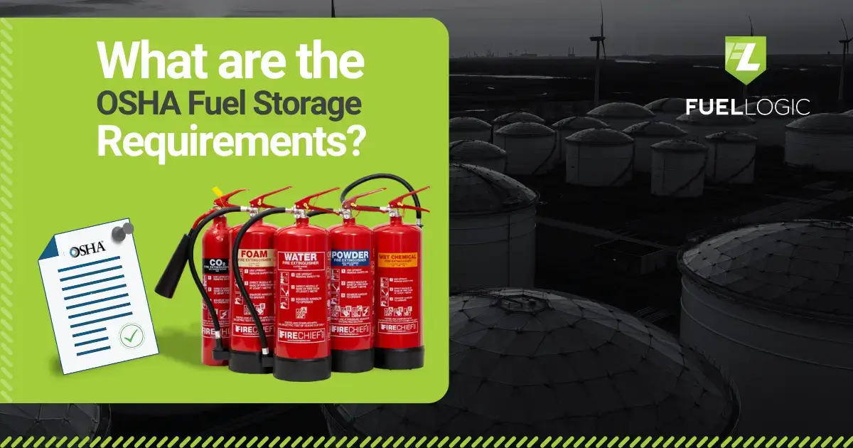 What Are The OSHA Fuel Storage Requirements - Fuel Logic
