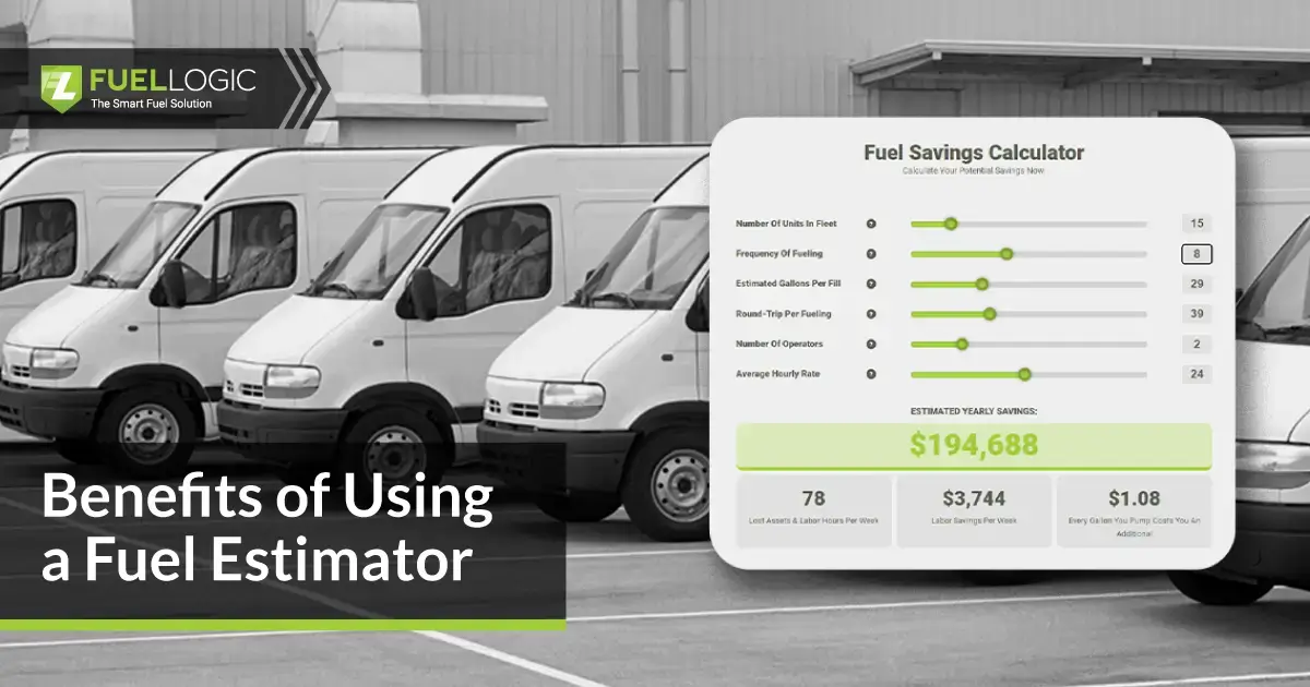 Benefits of Using a Fuel Estimator for Your Fleet Operations