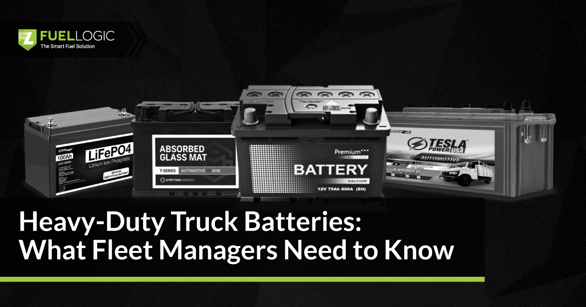 Heavy-Duty Truck Batteries: What Fleet Managers Need to Know
